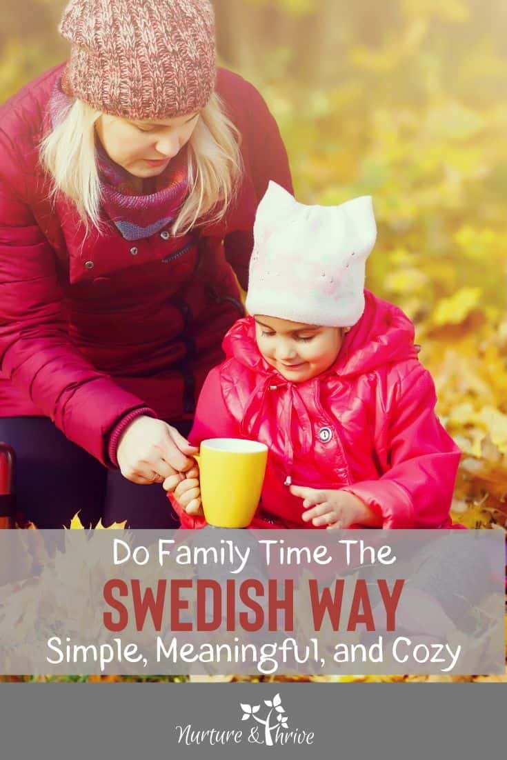 Spending Time With Family the Swedish Way: 3 Simple and Cozy Activities